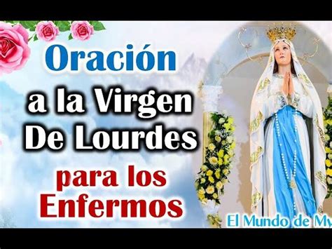 Oración a Nuestra Señora de Lourdes Poderosa intercesión y milagros