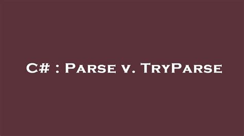c parse v tryparse youtube