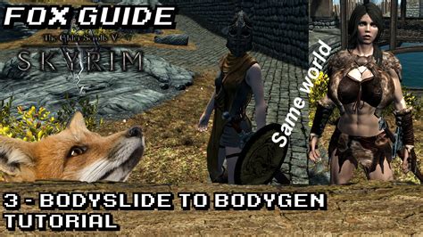 Fox Guide Bodyslide To Bodygen Tutorial Skyrim Youtube