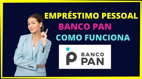 Empréstimo pessoal Banco Pan Como funciona YouTube