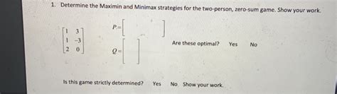 solved determine the maximin and minimax strategies for the