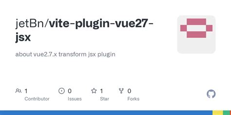 Github Jetbn Vite Plugin Vue Jsx About Vue X Transform Jsx Plugin