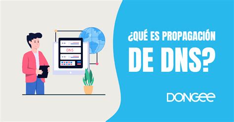 Qué es propagación de DNS