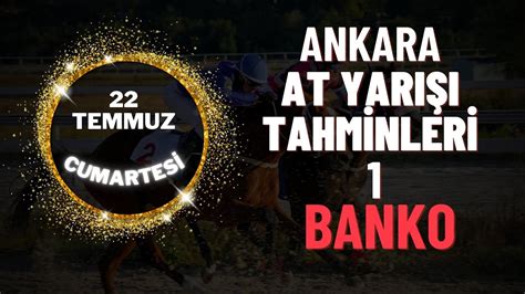 22 Temmuz 2023 Cumartesi Ankara At Yarışı Tahminleri YouTube