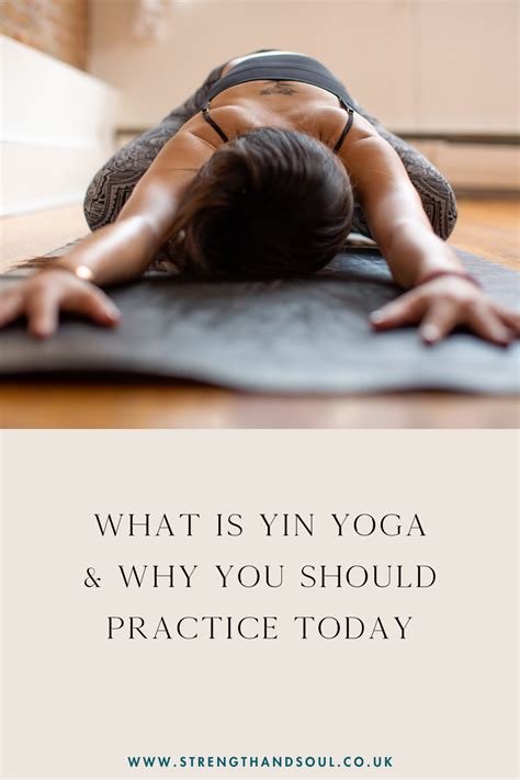What Is Yin Yoga And Why You Should Practice