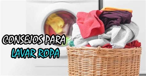 Consejos Para Lavar La Ropa Y Ahorrar En El Proceso