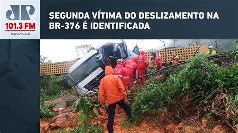 Segunda V Tima Do Deslizamento Na Br Identificada Retirada De