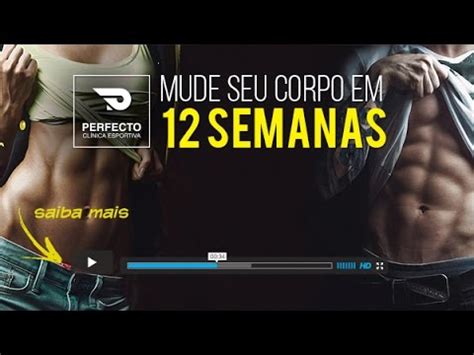 Mude Seu Corpo Em 12 Semanas Clinica Perfecto YouTube