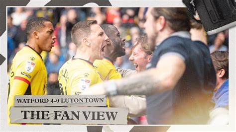 It S Happened AGAIN Watford 4 0 Luton Town The Fan View