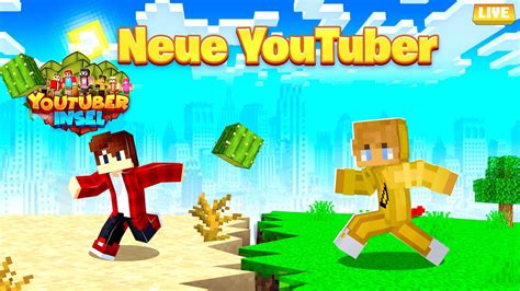Neue YOUTUBER Auf Der Insel YouTuber Insel LIVE YouTube