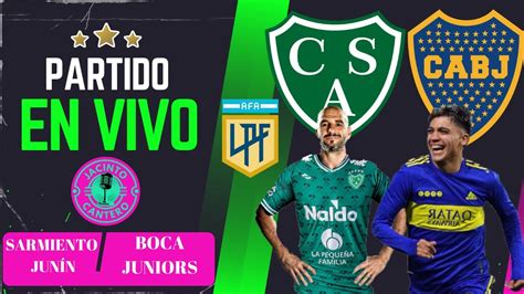 EN VIVO BOCA JUNIORS VS SARMIENTO JUNÍN FECHA 2 COPA LIGA PROFESIONAL