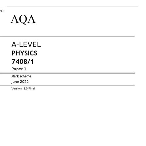 aqa a level physics 7408 1 paper 1 mark scheme june 2022 version 1 0 final a level physics