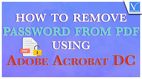 how to remove password from pdf using adobe acrobat dc youtube