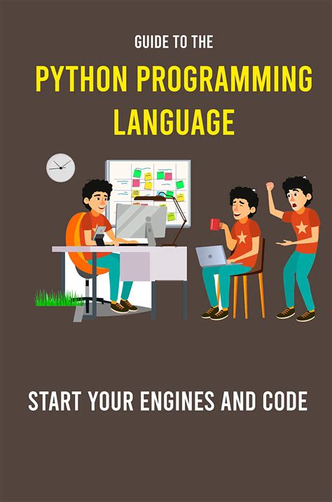guide to the python programming language start your engines and code python programming for