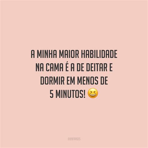 45 Frases De Sono Para Quem Tem A Cama Como Seu Lugar Favorito