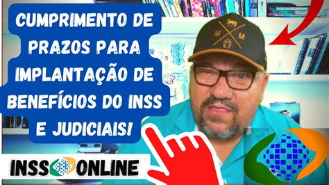 Implantação de Benefícios no Inss qual PRAZO o Inss tem para IMPLANTAR