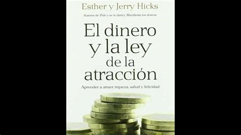 Descubre C Mo La Ley De La Atracci N De Esther Hicks Puede Transformar
