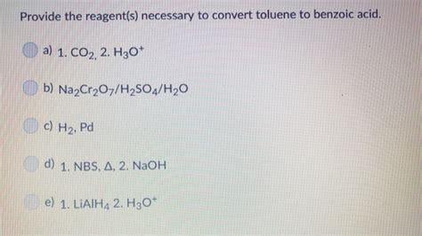 Solved Provide The Reagent S Necessary To Convert Toluene Chegg