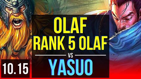 Olaf Vs Yasuo Top Rank Olaf Games Early Solo Kills