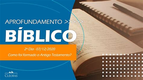 Como Foi Formado O Antigo Testamento Aula 2 YouTube