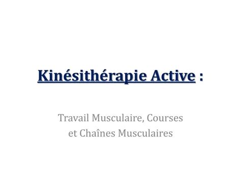 PPT Kinésithérapie Active PowerPoint Presentation free download