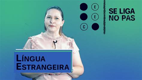 Se Liga no PAS Atualizações do PAS na área de Linguagens YouTube