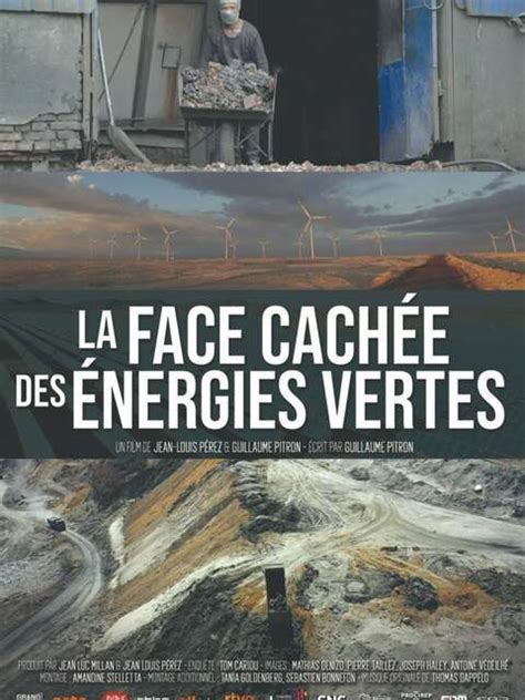 La face cachée des énergies vertes un film de 2021 Télérama Vodkaster