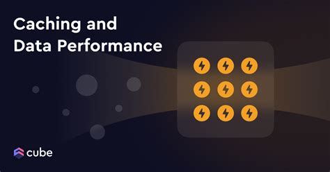 caching and data performance