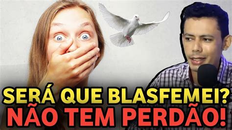O QUE É BLASFÊMIA CONTRA O ESPIRITO SANTO Pecado Sem Perdão YouTube