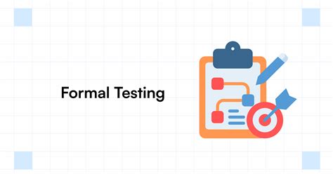 Formal Testing In Software Testing An Overview Testsigma Blog