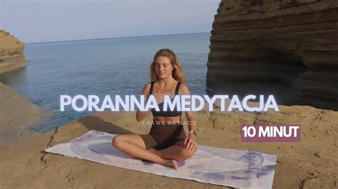 Poranna Medytacja Medytacja 10 minut Krótka Medytacja Skupienia Na