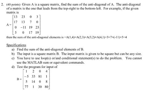 solved given a is a square matrix find the sum of the