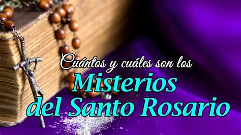 Cuántos y cuáles son los MISTERIOS DEL ROSARIO YouTube