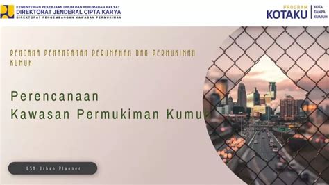 Ppt Rencana Penanganan Perumahan Dan Permukiman Kumuh Powerpoint