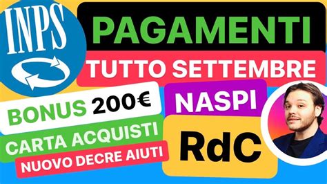 PAGAMENTI INPS TUTTO SETTEMBRE BONUS 200 RDC NASPI CARTA ACQUISTI