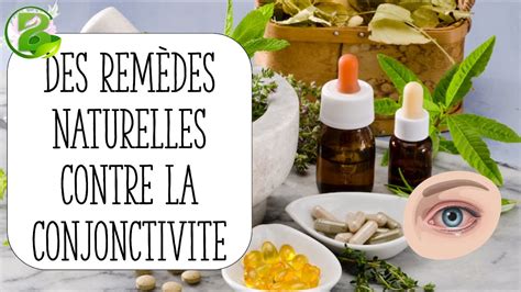 Des Rem Des Naturelles Efficace Contre La Conjonctivite Youtube
