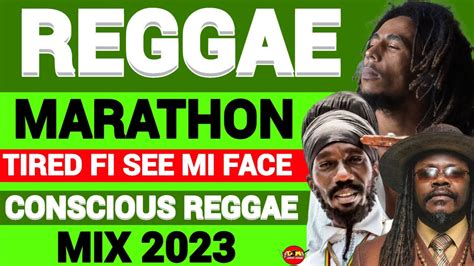 Reggae Marathon Vol 1 Conscious Reggae Mix 2023 Bob Marley Sizzla