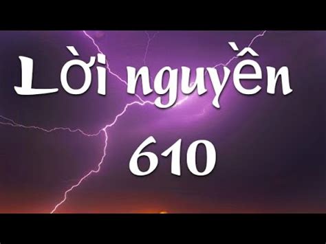 LỜI NGUYỀN 610 YouTube