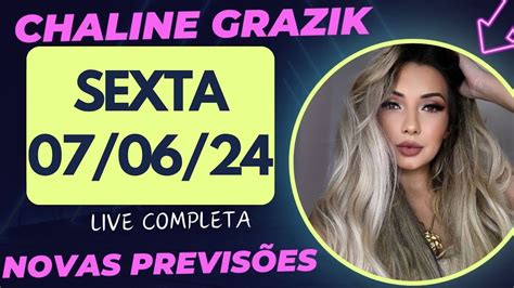 LIVE COMPLETA PREVISÕES INÉDITAS VIDENTE CHALINE GRAZIK YouTube
