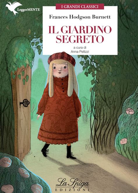 Il Giardino Segreto EBook Burnett F Eliza Hodgson Pellizzi Anna
