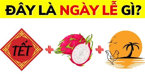 Thử Thách Đoán Tên Các Ngày Lễ Tết Tại Việt Nam Qua Game Đuổi Hình Bắt