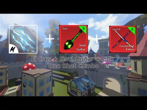 E Claw Soul Guitar Cdkblox Fruit One Shot Combo Youtube