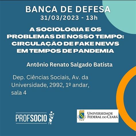 Banca de dissertação o tema Sociologia e e fake news em tempos de
