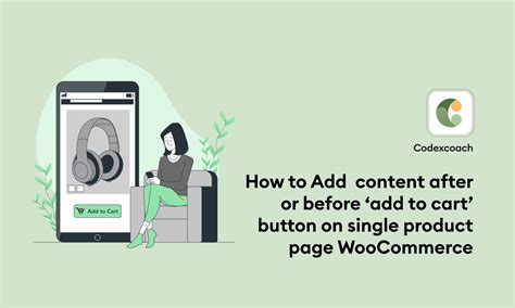 How To Add Content After Or Before The Add To Cart Button On Single
