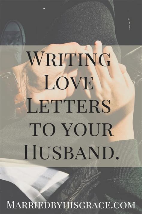 Writing Your Husband Love Letters Writing A Love Letter Marriage