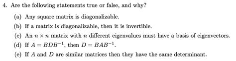 solved are the following statements true or false and why any square matrix is diagonalizable