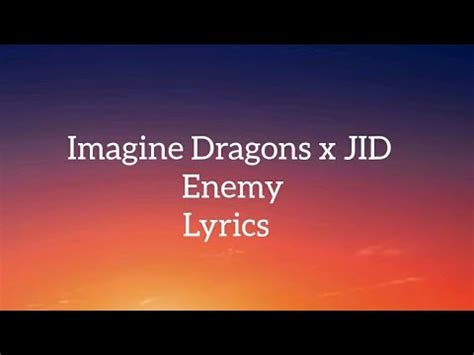 Imagine Dragons X Jid Enemy Lyrics Youtube