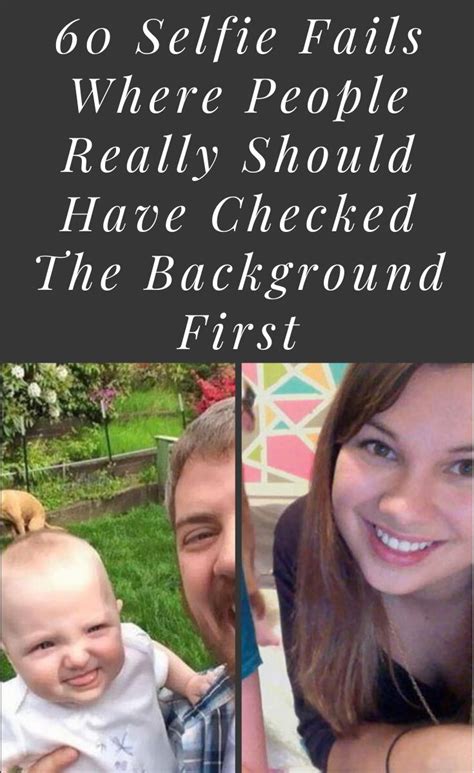 60 Selfie Fails Where People Really Should Have Checked The Background
