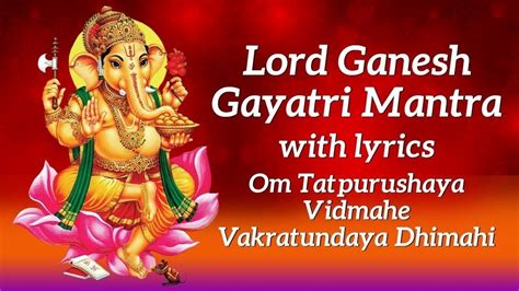 Ganesh Gayatri Mantra 108 Times Om Ekadantaya Vidmahe Peaceful Ganesh