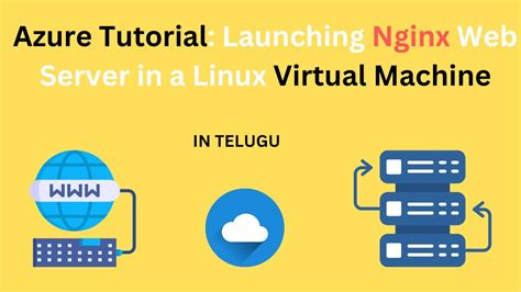 azure tutorial launching nginx web server in a linux virtual machine youtube